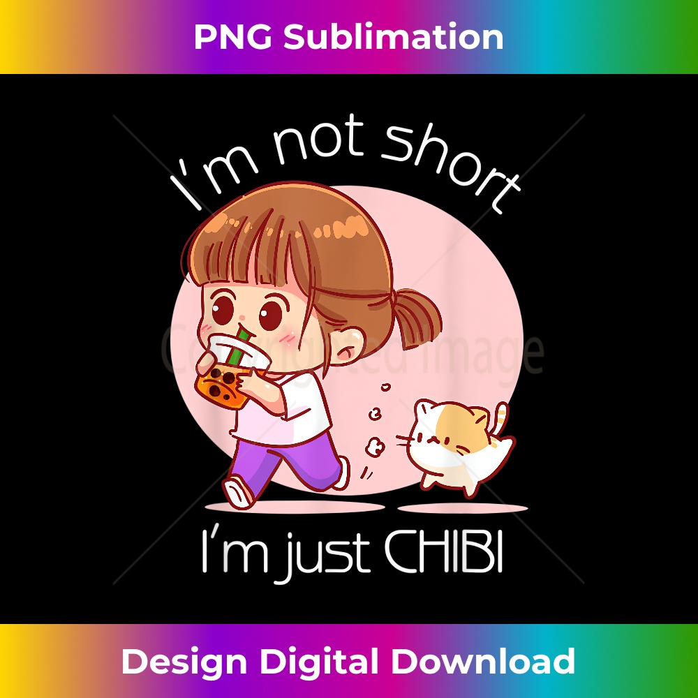 I'm Not Short I'm Just Chibi Kawaii Anime Chibi Girl - Retro | Inspire ...