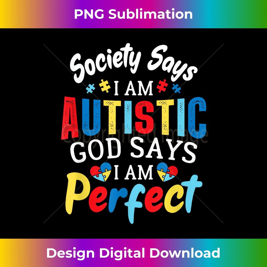 Society Says I Am Autistic God Says I Am Perfect - Exclusive | Inspire ...