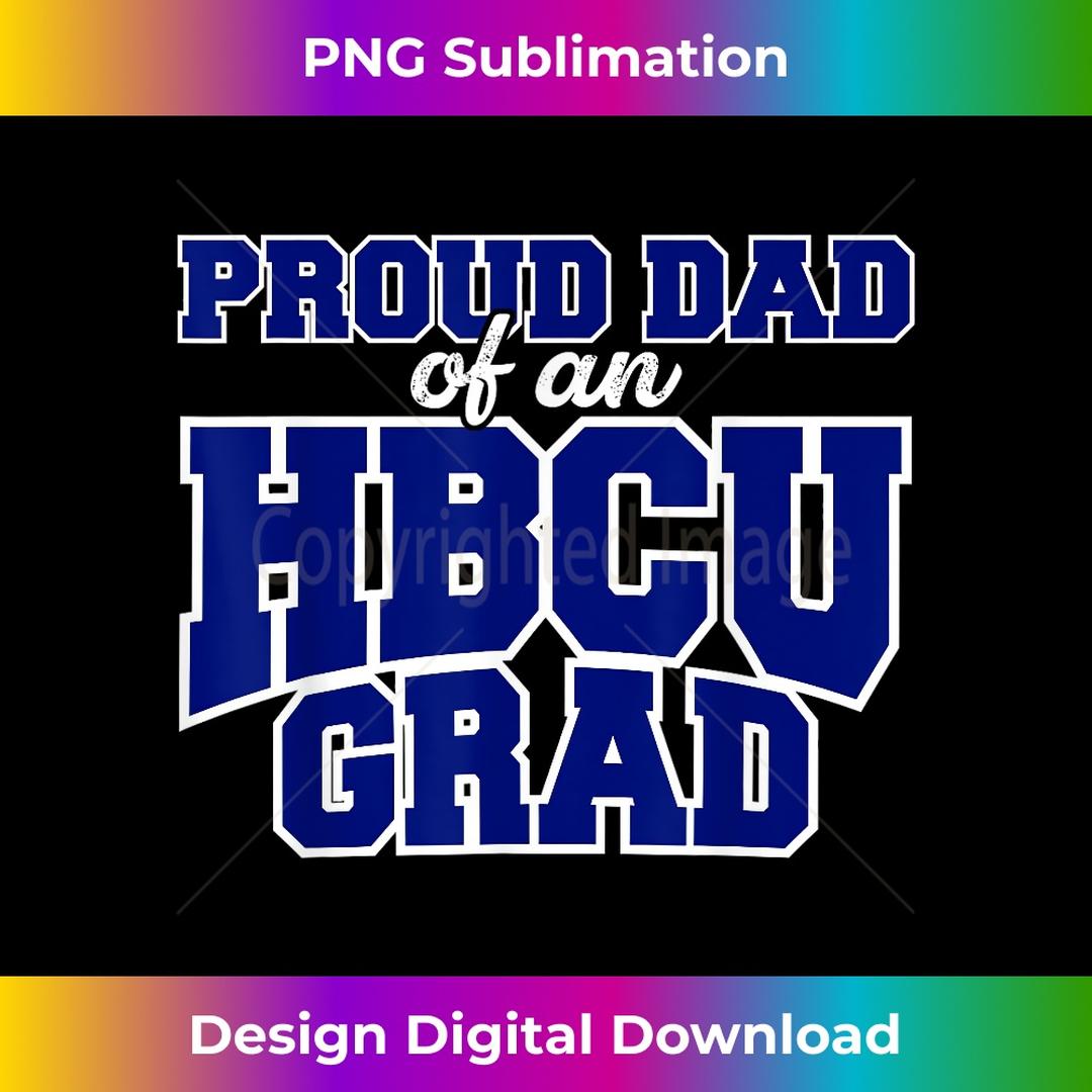 HBCU Dad College Graduation HBCU Educated - Aesthetic Sublim | Inspire ...