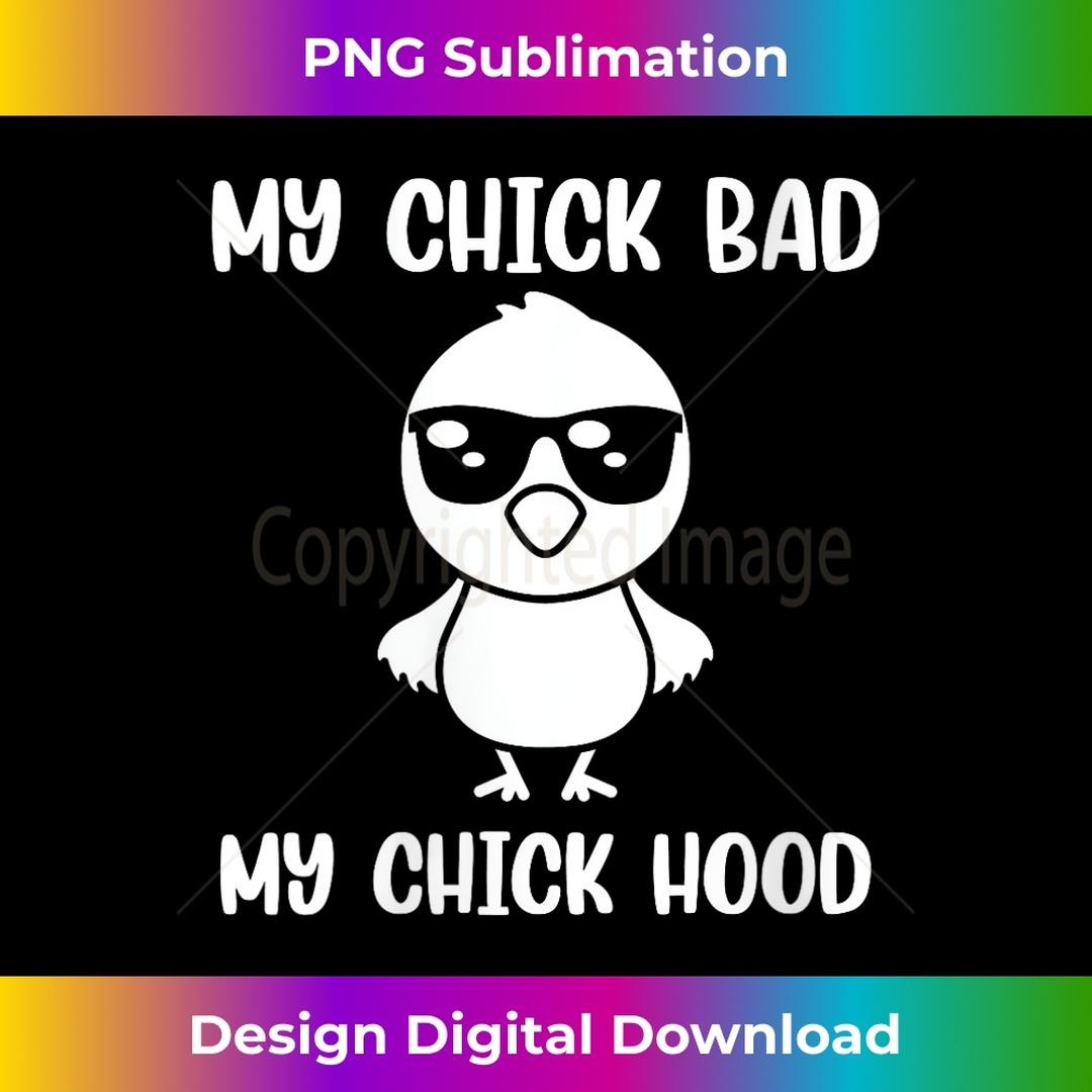 s My Chick Bad My Chick Hood Funny Easter Day 2 - PNG Transp | Inspire ...