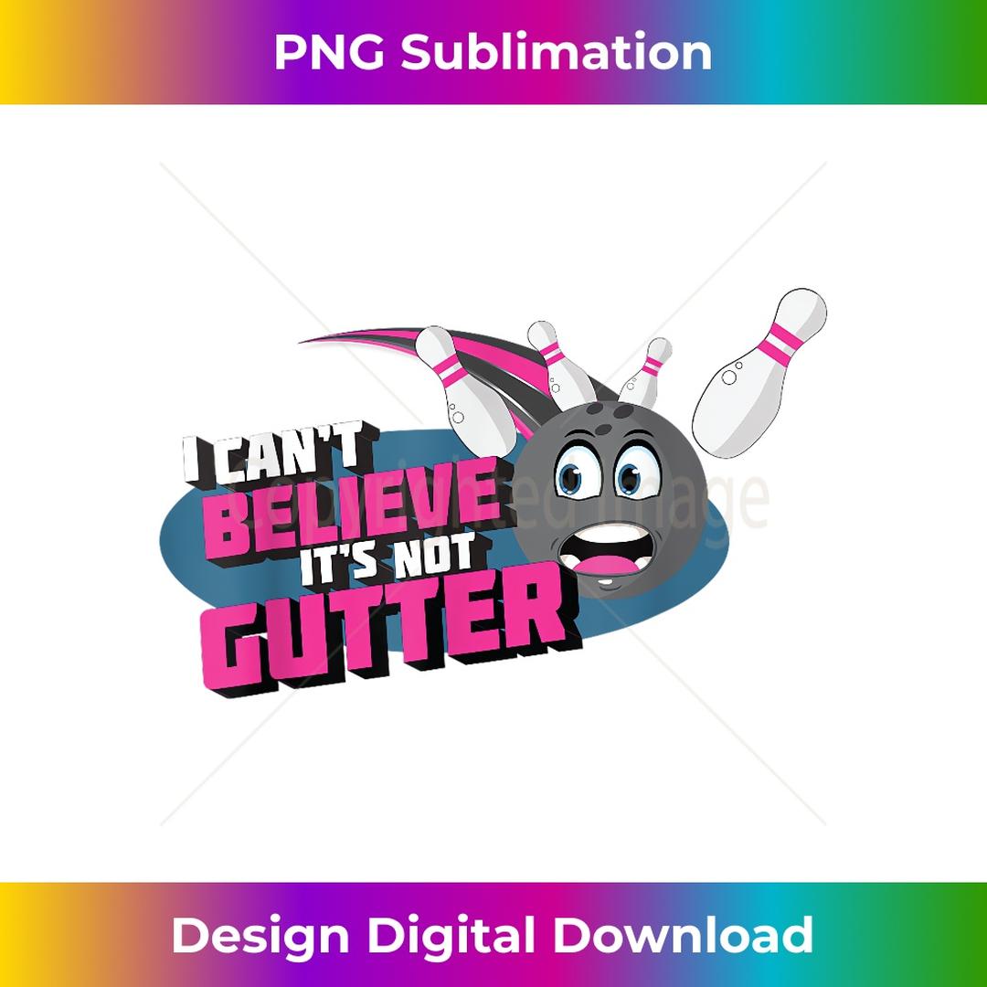 I Cant Believe It's Not Gutter Bowling League - Creative Sub | Inspire ...