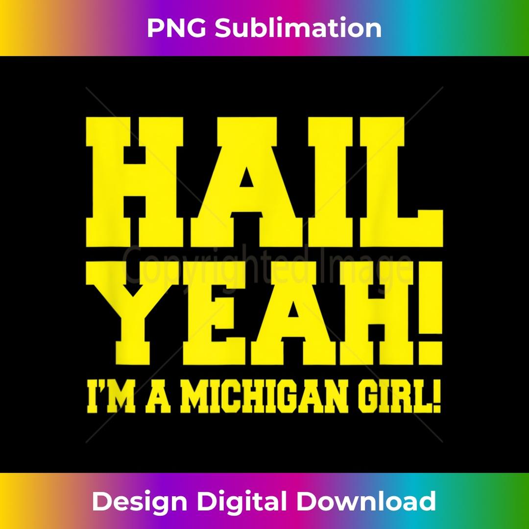 State of Michigan Hail! Yeah Girl Woman Ann Arbor U M 1 - Sp | Inspire ...