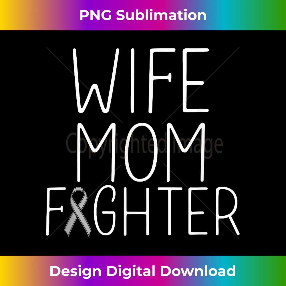 Wife Mom Fighter - Brain Cancer Brain Cancer Fighter 2 | Inspire Uplift