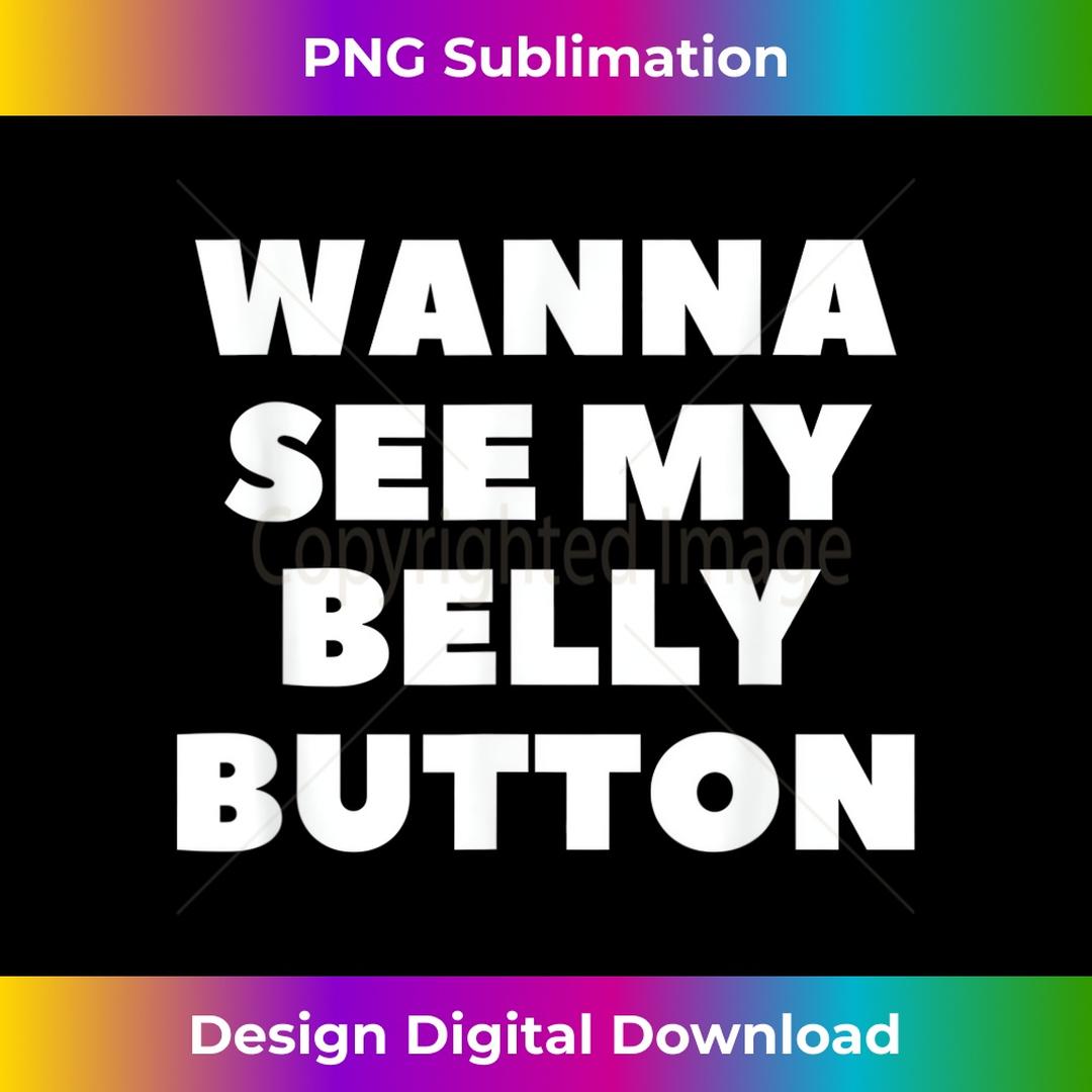 check out my belly button - PNG Transparent Sublimation File | Inspire ...