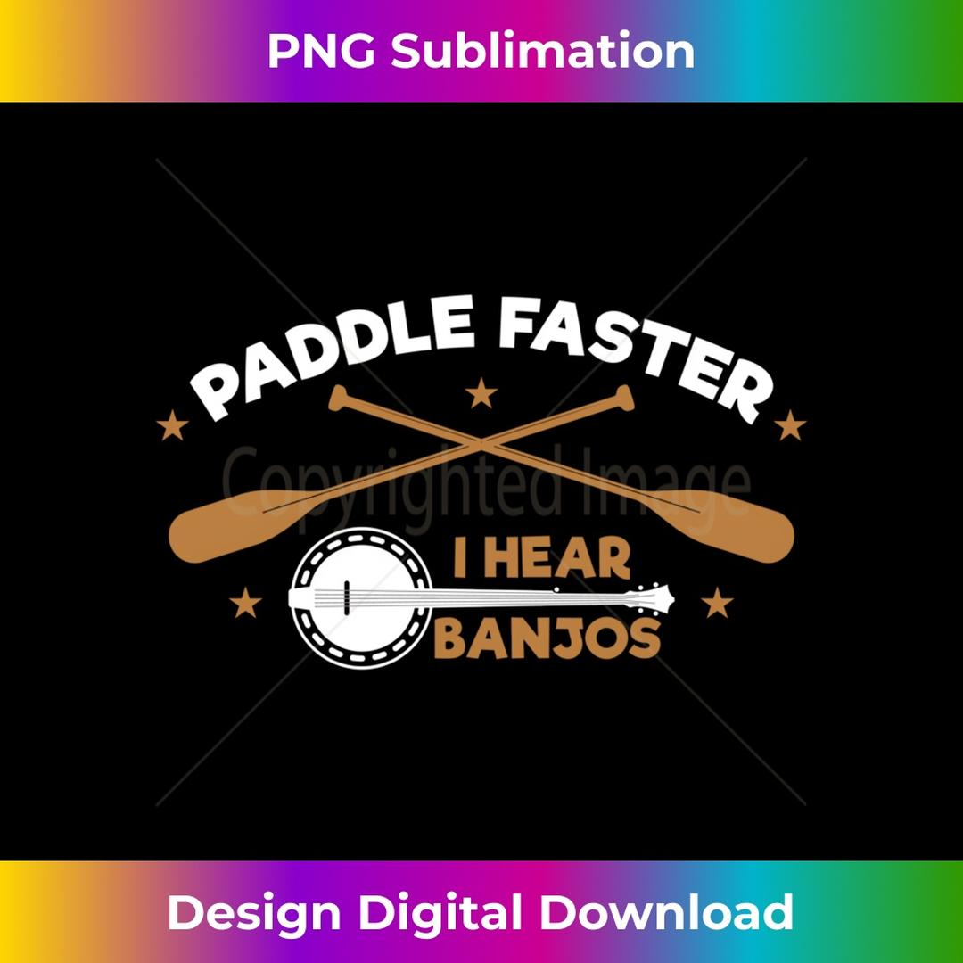 Paddle Faster, I Hear Banjos Funny Camping, River Rafting - | Inspire ...