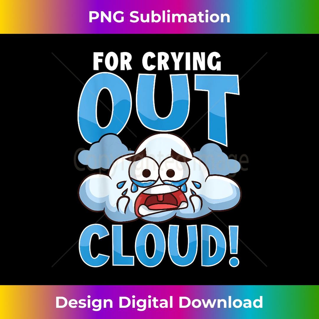 Funny For Crying Out Cloud Rain Weather Meteorology Pun - El | Inspire ...