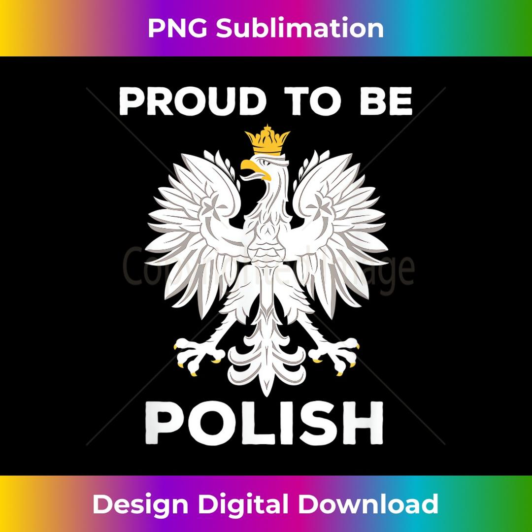 Proud To Be Polish Polska Crowned Eagle Poland Pride 2 - Ele | Inspire ...