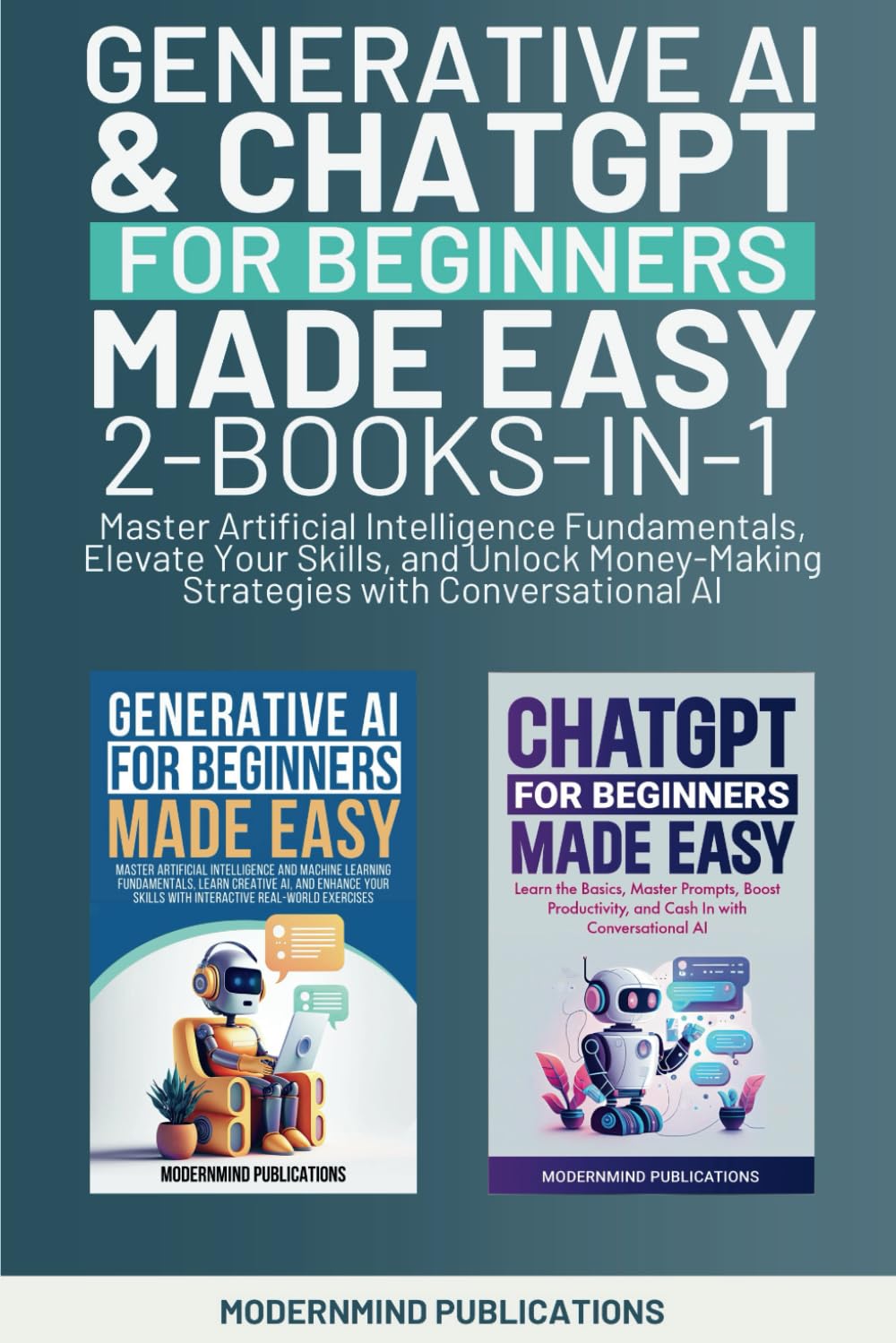Generative AI & ChatGPT for Beginners Made Easy 2-Books-in-1 | Inspire ...
