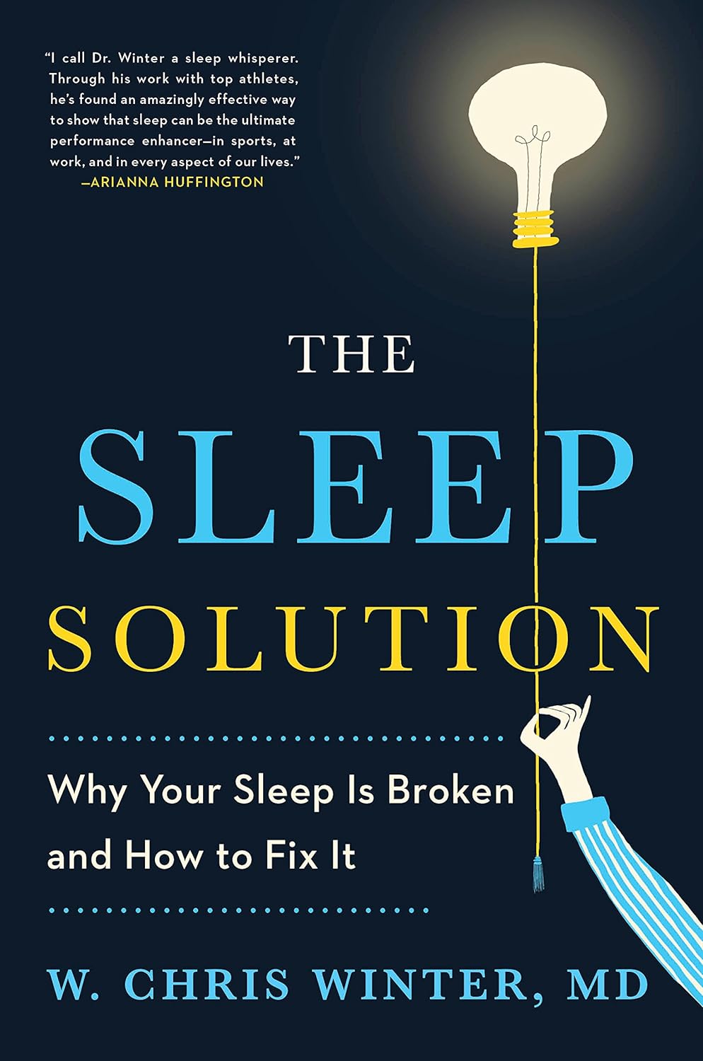 The Sleep Solution: Why Your Sleep is Broken and How to Fix | Inspire ...