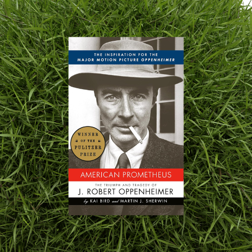 American Prometheus: The Inspiration for the Major Motion Pi | Inspire ...