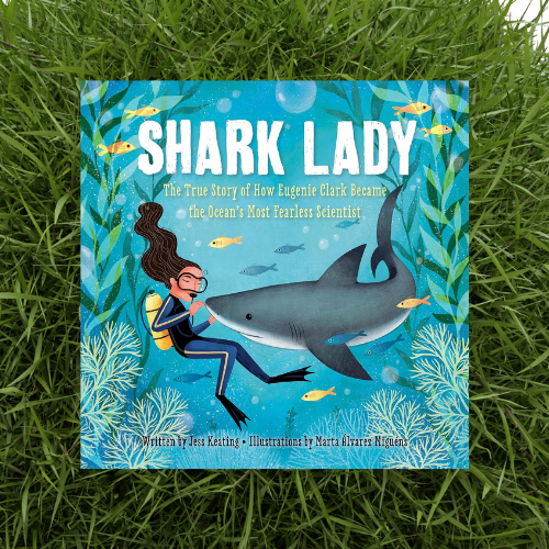 Shark Lady: The True Story of How Eugenie Clark Became the O | Inspire ...