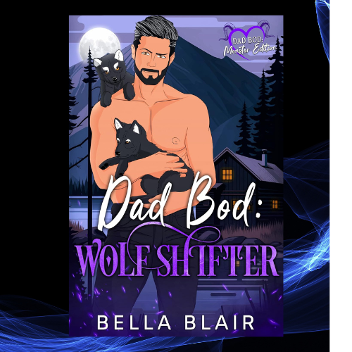 Dad Bod: Wolf Shifter by Bella Blair | Inspire Uplift