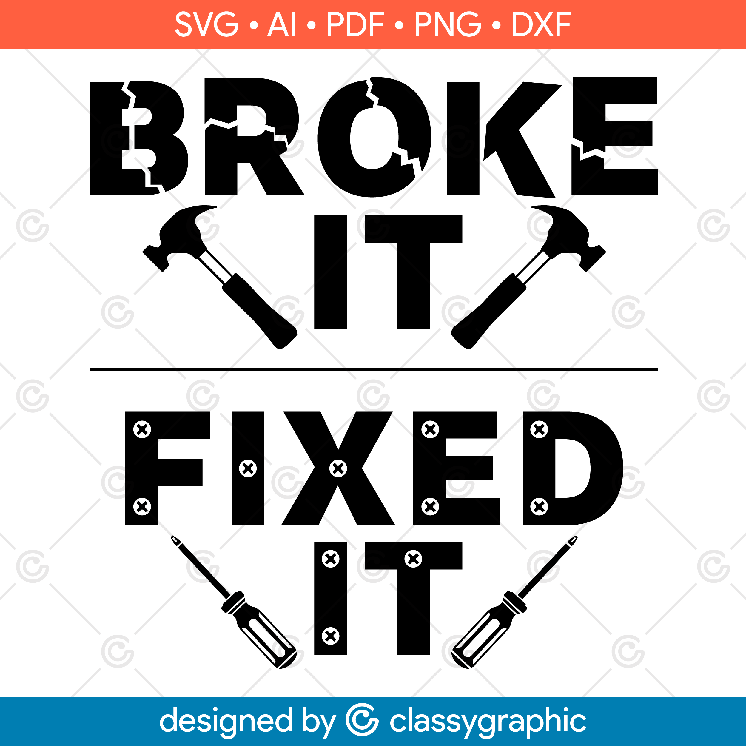 Mr Broke It Svg File | Inspire Uplift