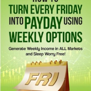 Options Trading: How to Turn Every Friday into Payday Using | Inspire ...
