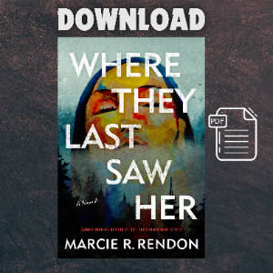 Where They Last Saw Her by Marcie R. Rendon | Inspire Uplift