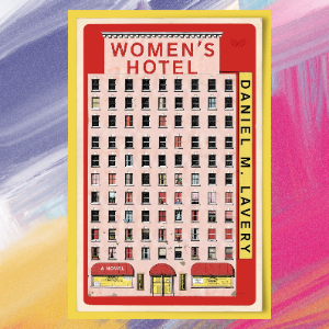 Women's Hotel by Daniel M. Lavery | Inspire Uplift