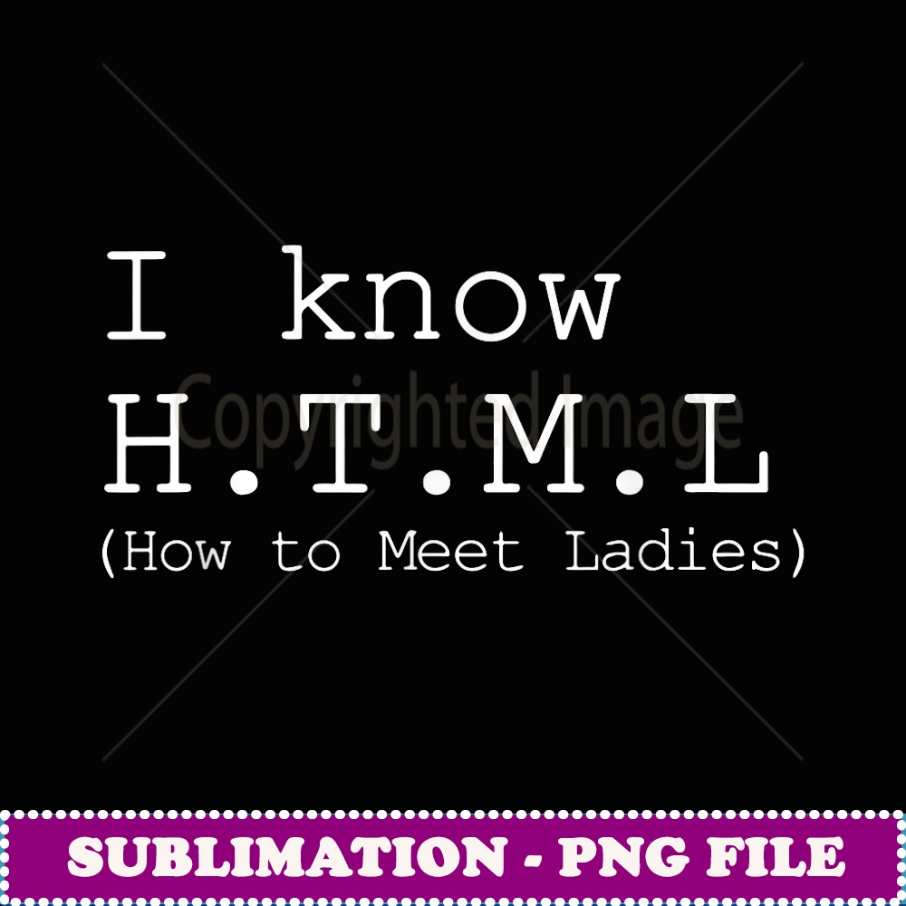 I Know HTML How To Meet Ladies The Game - Special Edition Su | Inspire ...