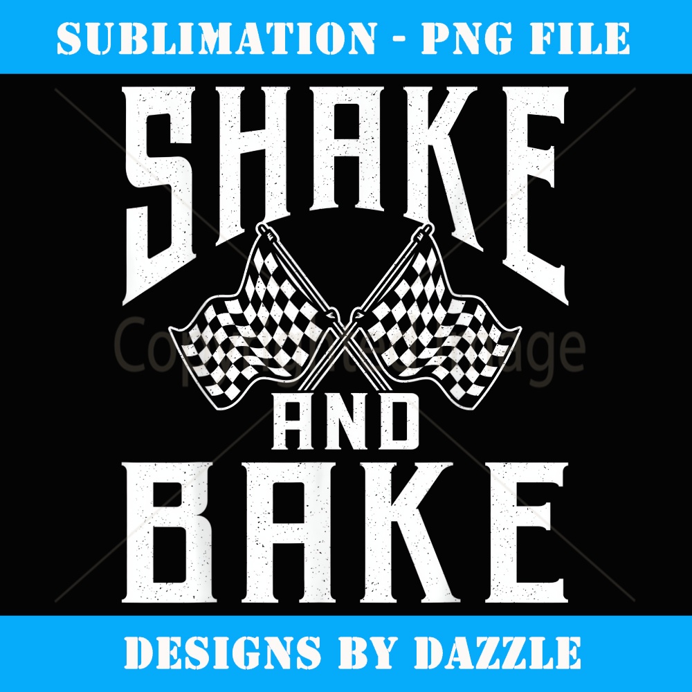 Shake And Bake Racing - Stylish Sublimation Digital Download | Inspire ...