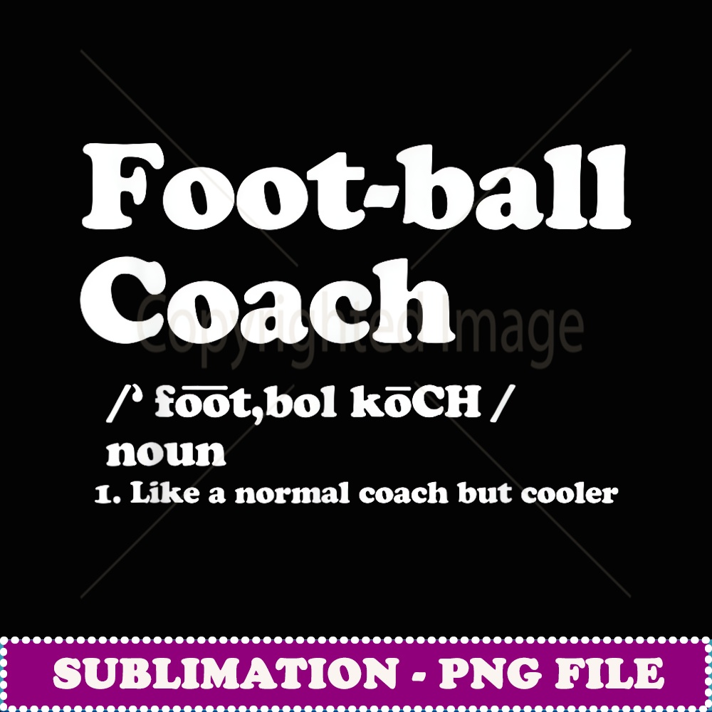 Funny Football Coach Gifts - Exclusive Sublimation Digital F | Inspire ...