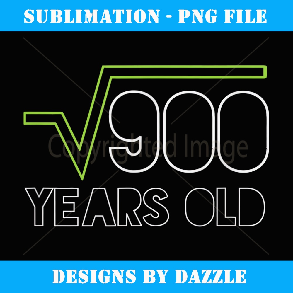 Square Root of 900 30th Birthday 30 Years Old Gift - Artisti | Inspire ...