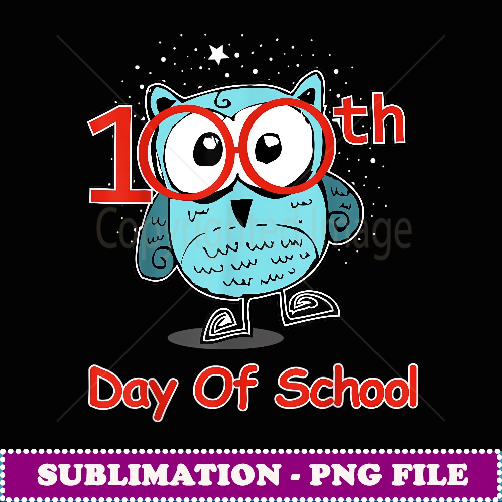 Cute Owl 100th Day Of School 100 Days Smarter - PNG Transpar - Inspire ...