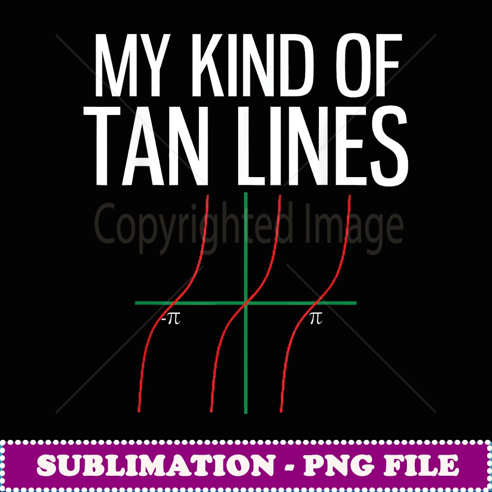 My Kind of Tan Lines Funny Math Pun Trigonometry - Instant P | Inspire ...