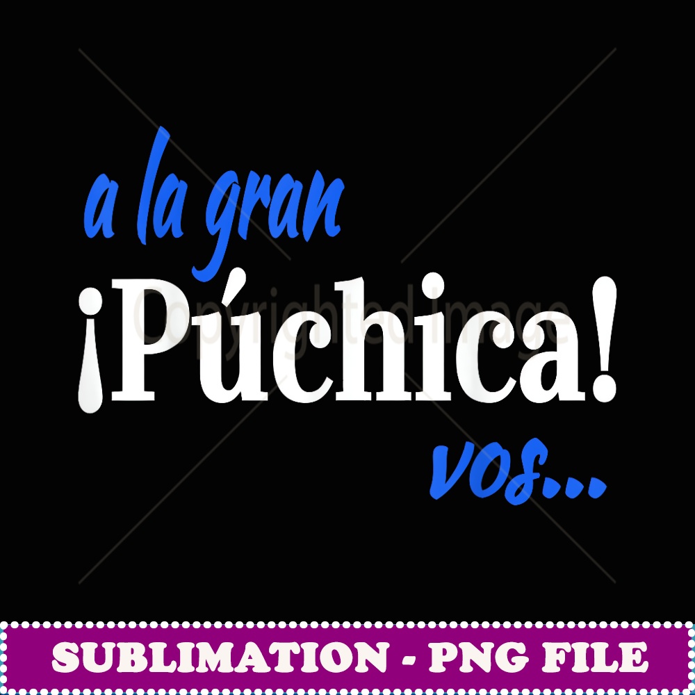 A La Gran Puchica Vos! Spanish Slang El Salvador - Decorativ | Inspire ...
