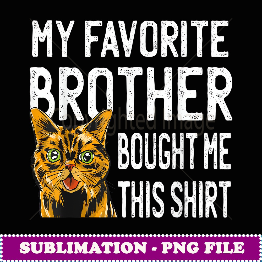 My Favorie Broher Bough Me This Funny Gif Cue Ca - | Inspire Uplift