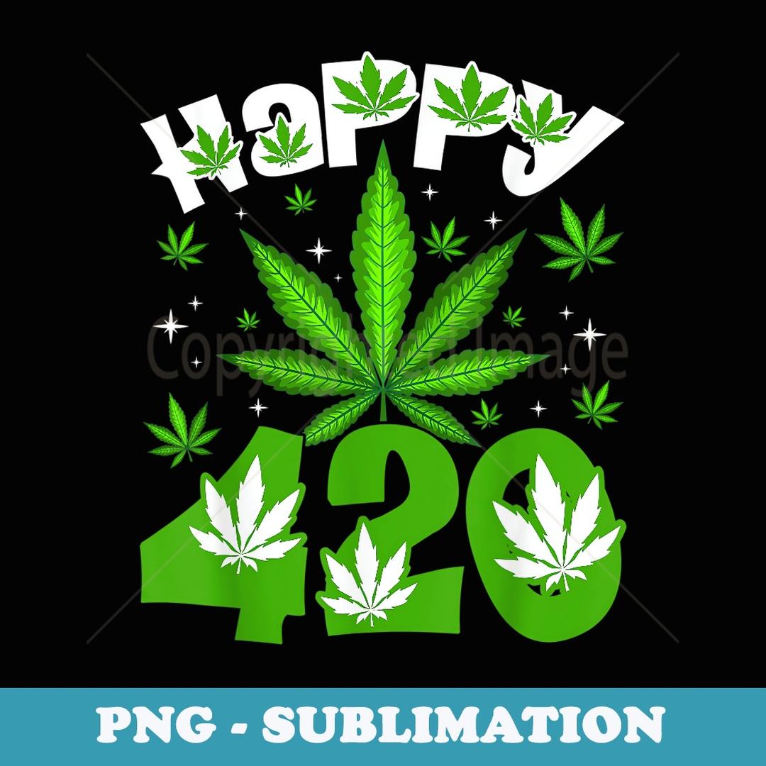 Happy 420 Day Cannabis Weed Marijuana Leaf Lovers Men Women | Inspire ...