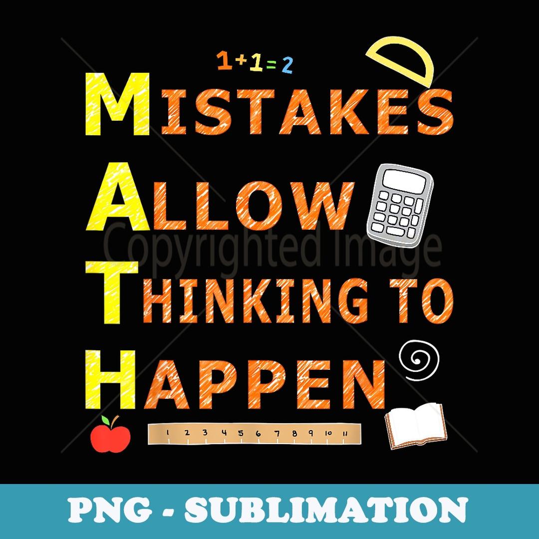 Mistakes Allow Thinking To Happen Math - High-Resolution PNG | Inspire ...