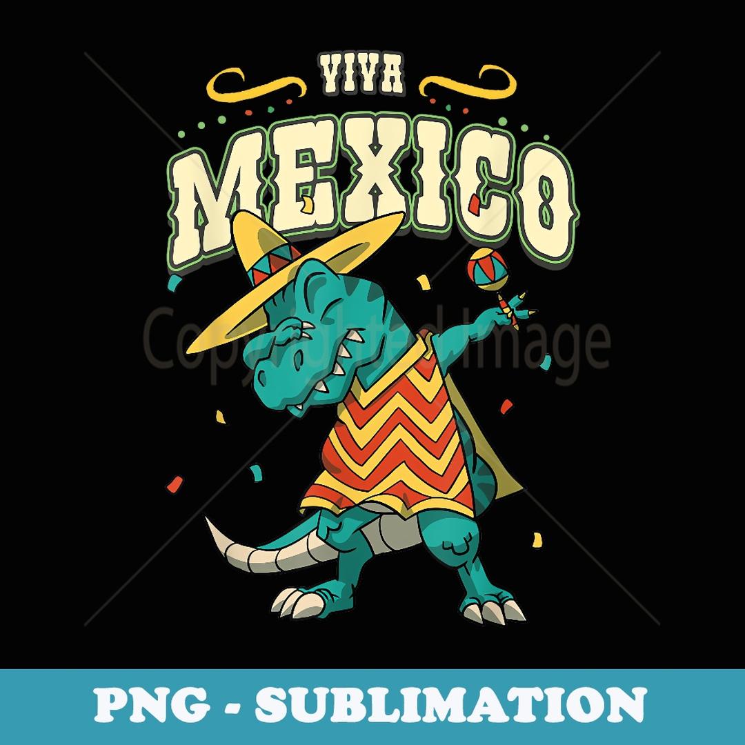 Viva Mexico Rex Dinosaur Mexican Independence Adult - Sublim | Inspire ...