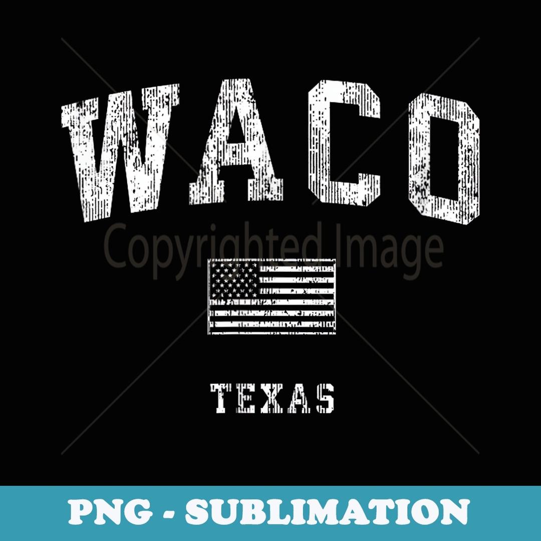 Waco Texas TX Vintage American Flag - PNG Transparent Sublim | Inspire ...