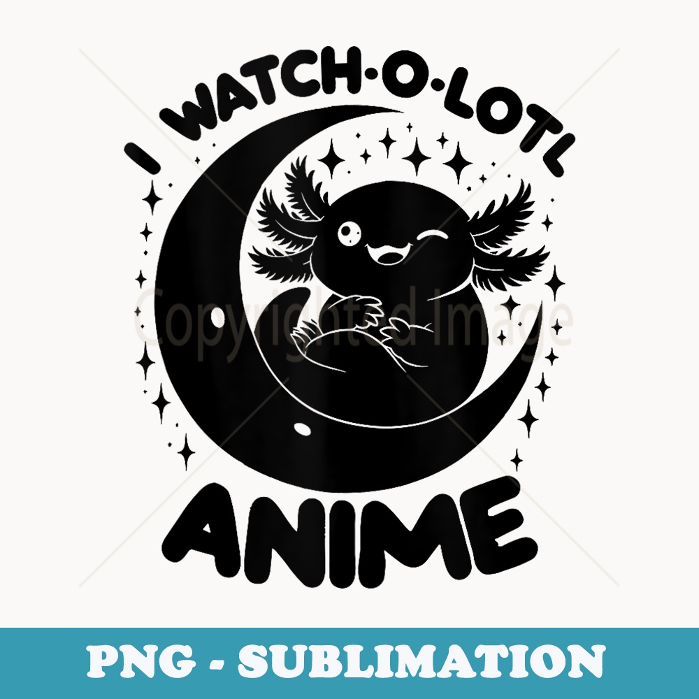 Kawaii Axolotl I Watch O Lotl Anime Axolotls Salamander - PN | Inspire ...