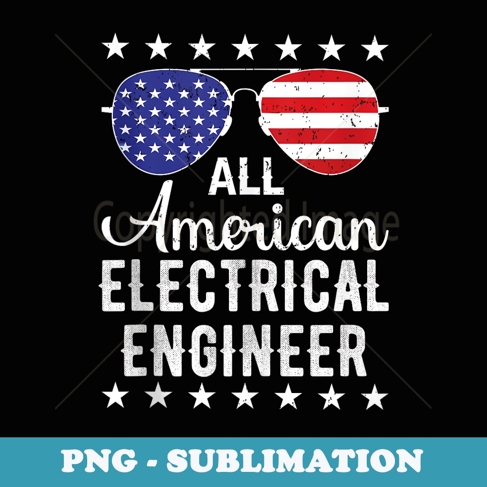 All American Electrical Engineer 4th of July Father Mother - | Inspire ...