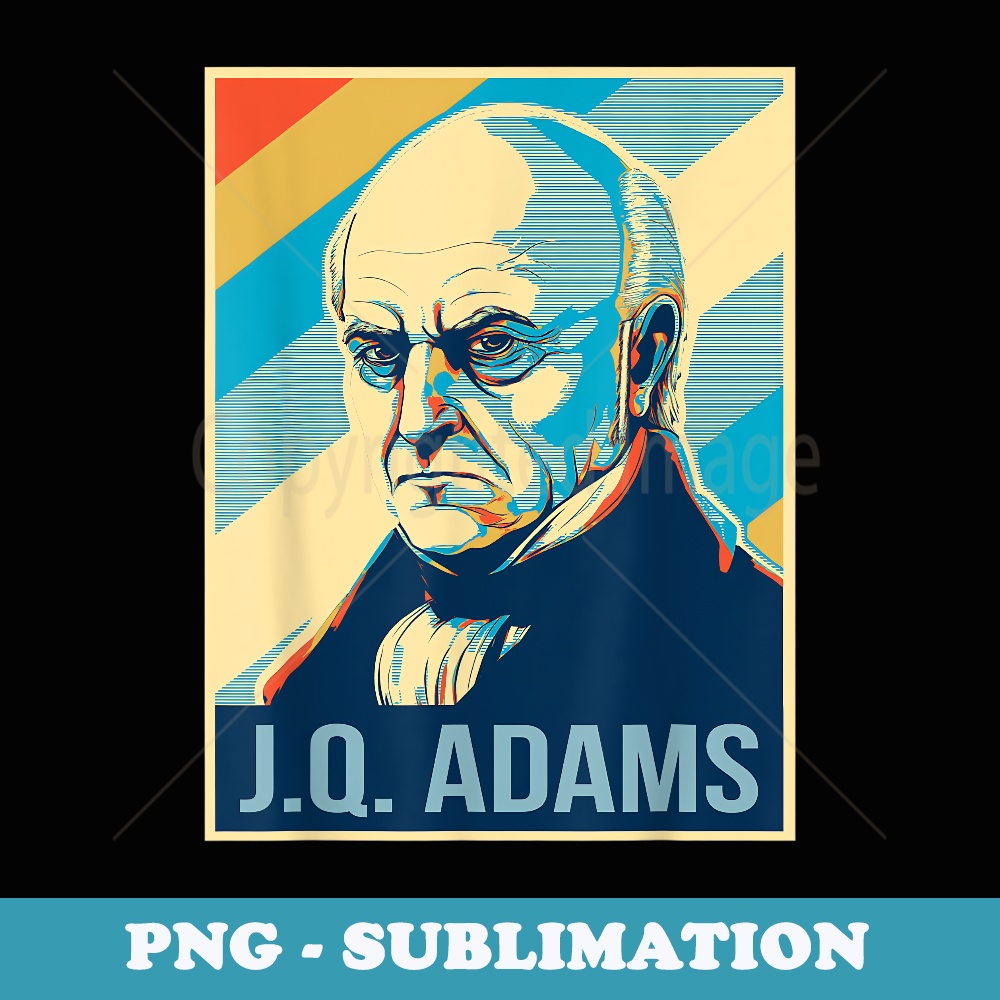 4th Of July John Quincy Adams President Retro Patriotic - Sp | Inspire ...