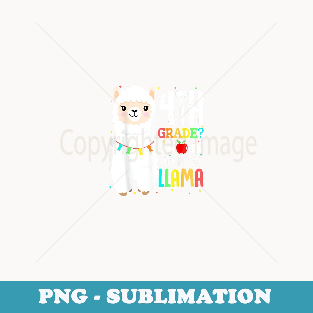 4th Grade Llama Back to First Day School No Prob 1st - Speci | Inspire ...
