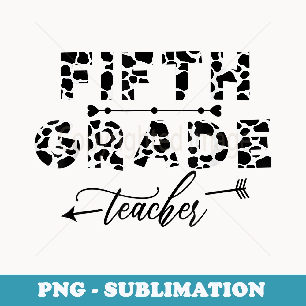 Cow Print Skin Pattern Fifth Grade Teacher 1st Day Of School | Inspire ...