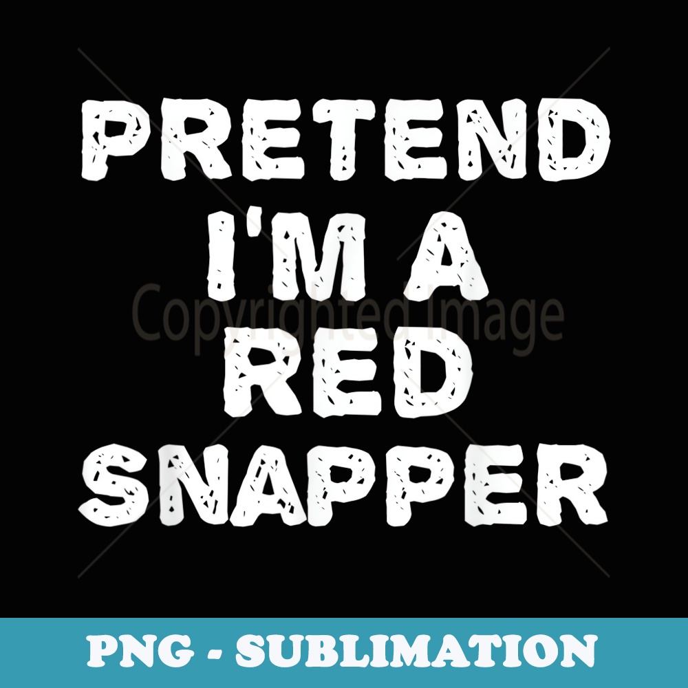 PRETEND IM A RED SNAPPER Funny Halloween DIY Costume - Insta | Inspire ...