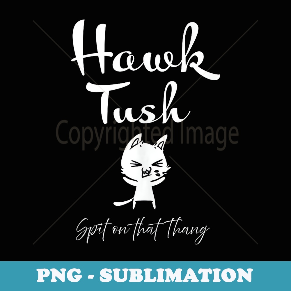 Hawk Tuah cat Spit On That Thang Summers - Instant PNG Subli | Inspire ...