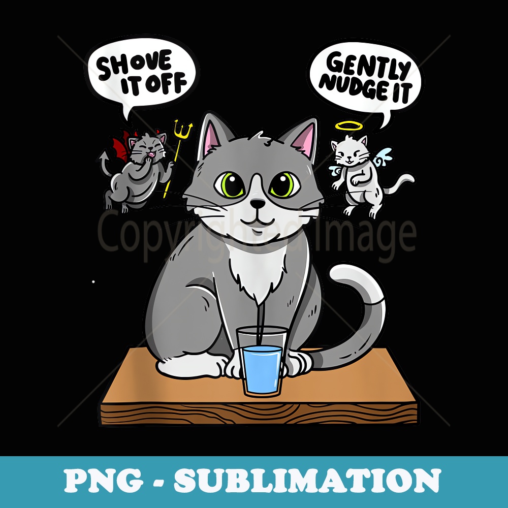 Shove It Off Gently Nudge It Conscience Funny Cat - Unique S | Inspire ...