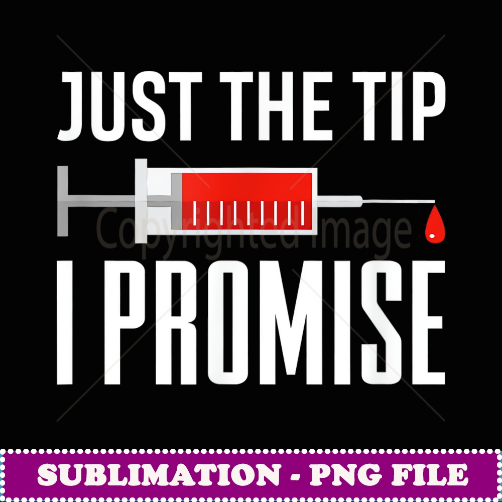Just he ip I Promise Funny Syringe Needle Quote Gift - Moder | Inspire ...