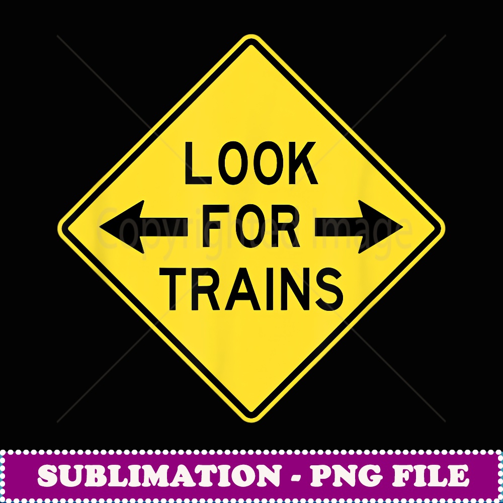 Train Sign Railroad Crossing Look For Trains - Modern Sublim | Inspire ...