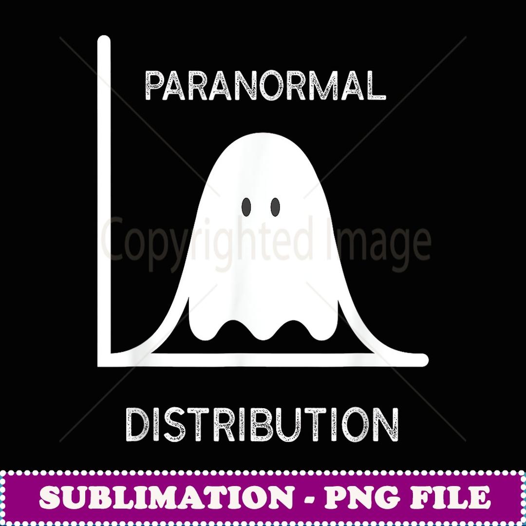 Funny Paranormal Distribution - PNG Transparent Sublimation - Inspire ...