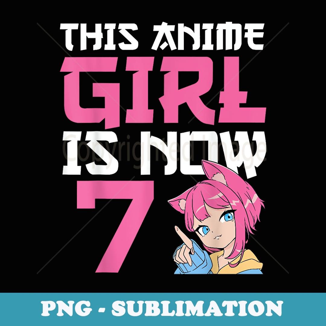 This Anime Girl Is Now 7 Years Old Anime 7th Birthday Girl - | Inspire ...