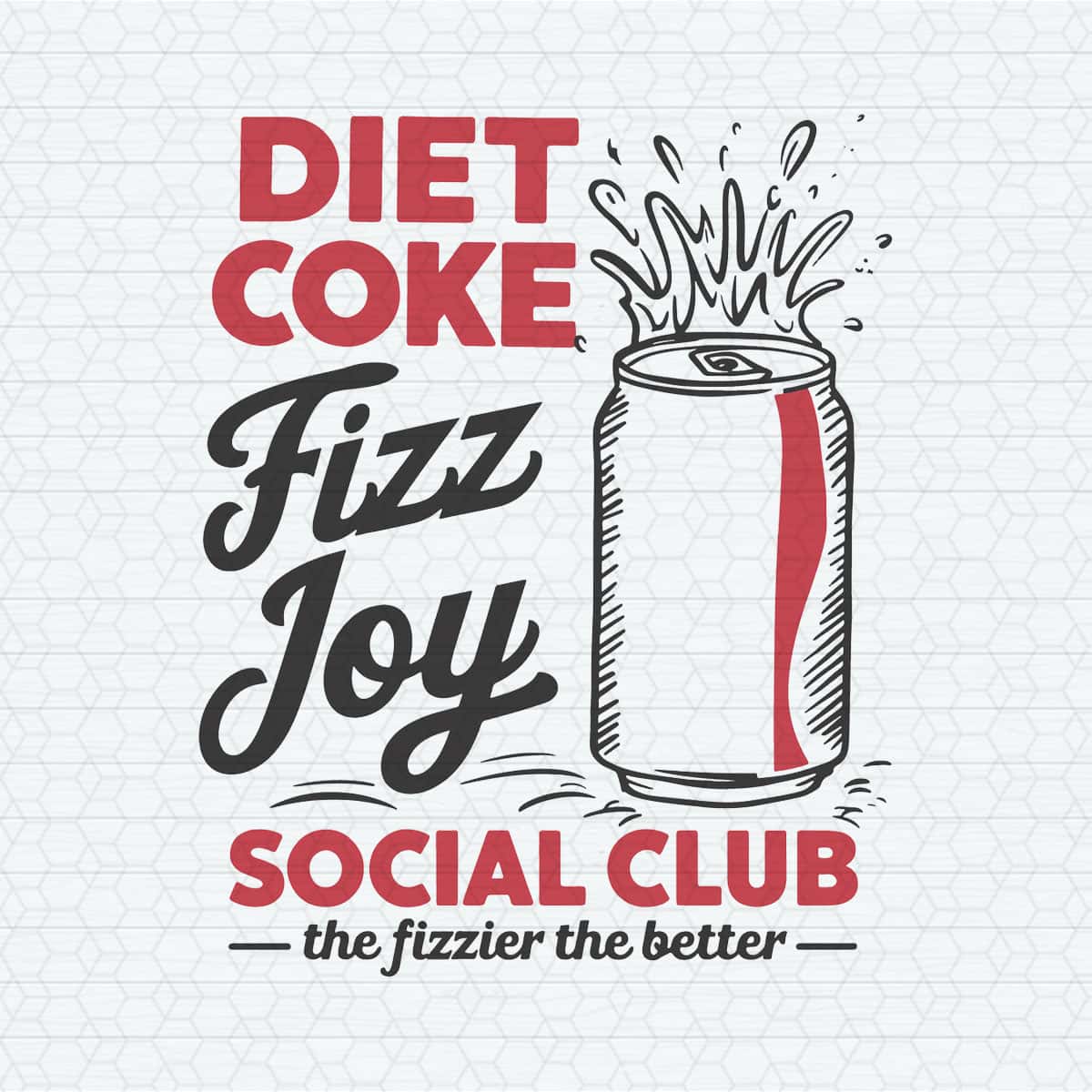 Diet Coke Funny Coke Coke Lover Trending SVG | Inspire Uplift