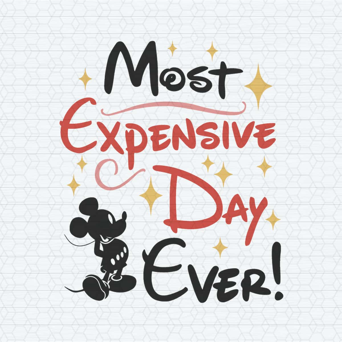 Retro Most Expensive Day Ever Mickey SVG | Inspire Uplift