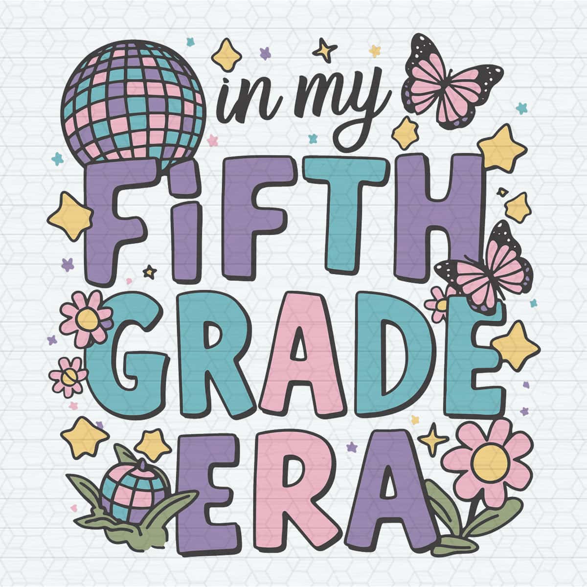 Teacher First Day InMy Fifth Grade Era SVG | Inspire Uplift