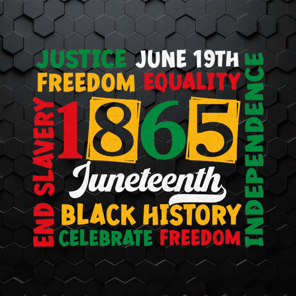 Justice June 19th 1865 Juneteenth SVG | Inspire Uplift