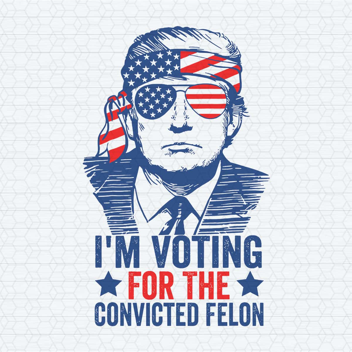 Politics Trump 2024 I'm Voting For The Convicted Felon SVG | Inspire Uplift