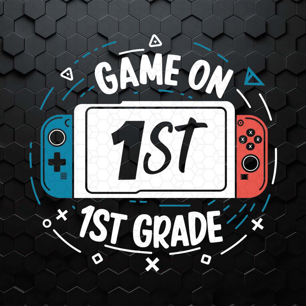 Game On Back To School Level 1ST SVG | Inspire Uplift